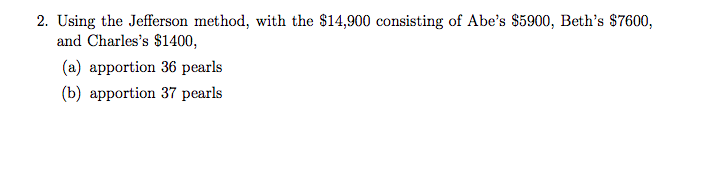 2. Using the Jefferson method, with the $14,900 | Chegg.com