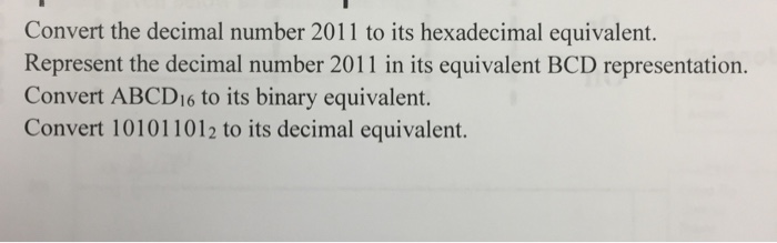 Solved Convert the decimal number 2011 to its hexadecimal | Chegg.com