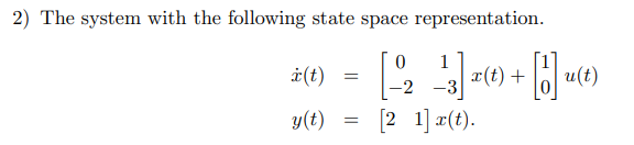 Solved The system with the following state space | Chegg.com