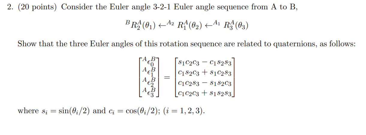 Solved 2. (20 points) Consider the Euler angle 3-2-1 Euler | Chegg.com