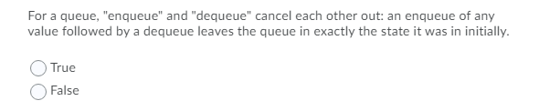 Solved For a queue, "enqueue" and "dequeue" cancel each | Chegg.com