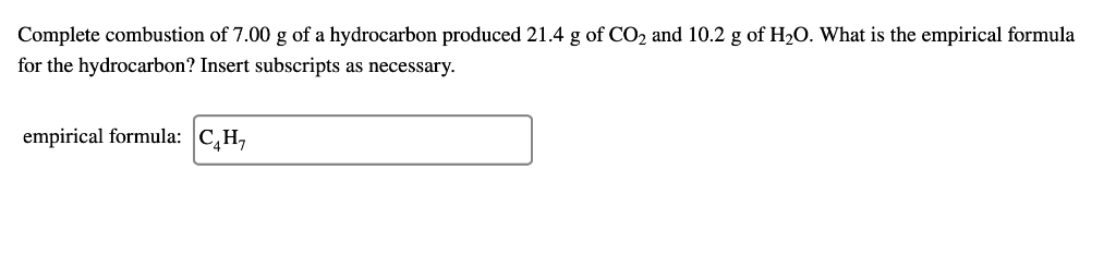 Solved Complete combustion of 7.00 g of a hydrocarbon | Chegg.com