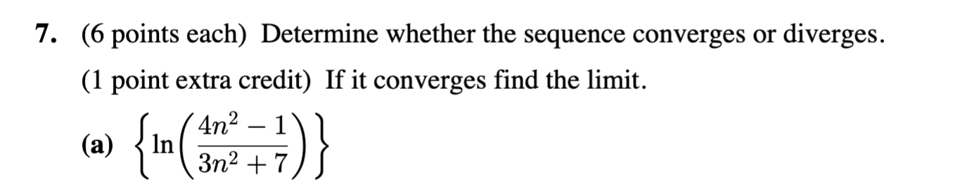 Solved 7. (6 points each) Determine whether the sequence | Chegg.com