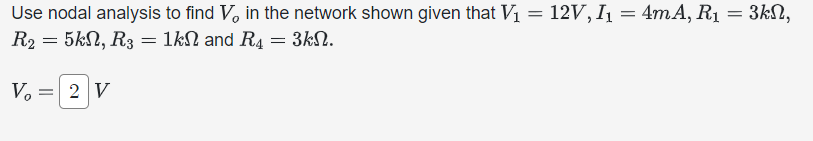 Solved Use nodal analysis to find Vo in the network shown | Chegg.com