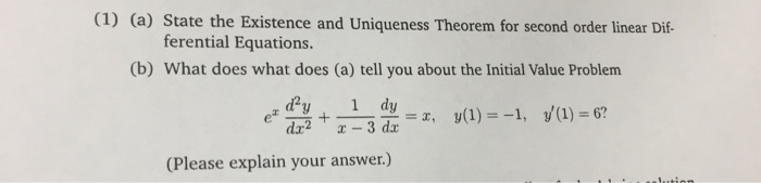 Solved State the Existence and Uniqueness Theorem for second | Chegg.com