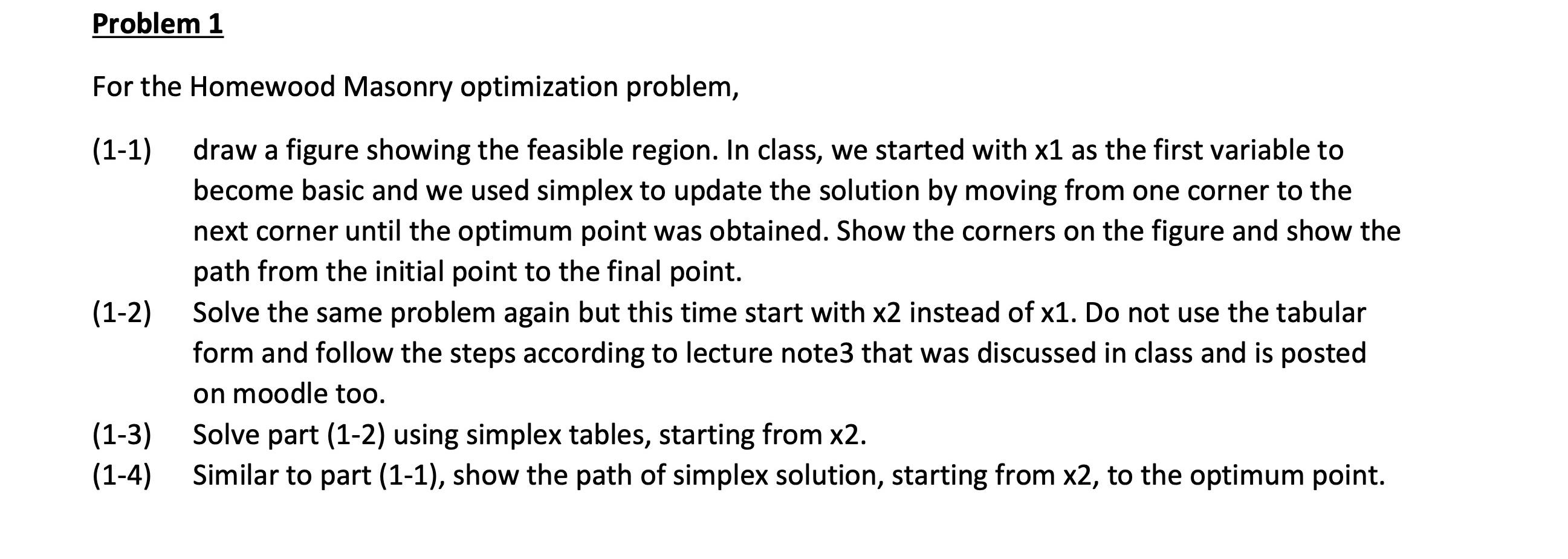 Solved For the Homewood Masonry optimization problem, (1-1) | Chegg.com