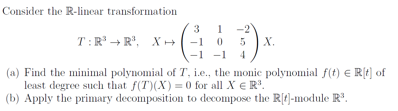 Solved Consider the R-linear transformation | Chegg.com
