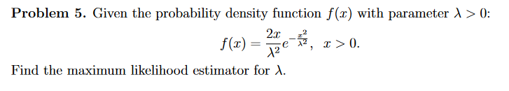 Solved Problem 5. Given the probability density function | Chegg.com