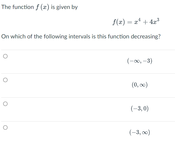 Solved The function f(x) is given by f(x)=x4+4x3 On which of | Chegg.com