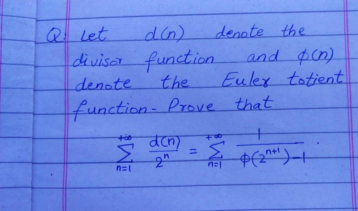 Let D N Denote The Divisor Function And ϕ N Denote