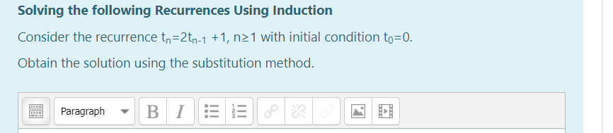 Solved Solving the following Recurrences Using Induction | Chegg.com