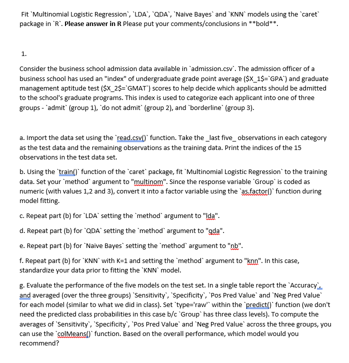 Fit "Multinomial Logistic Regression, 'LDA, 'QDA, | Chegg.com