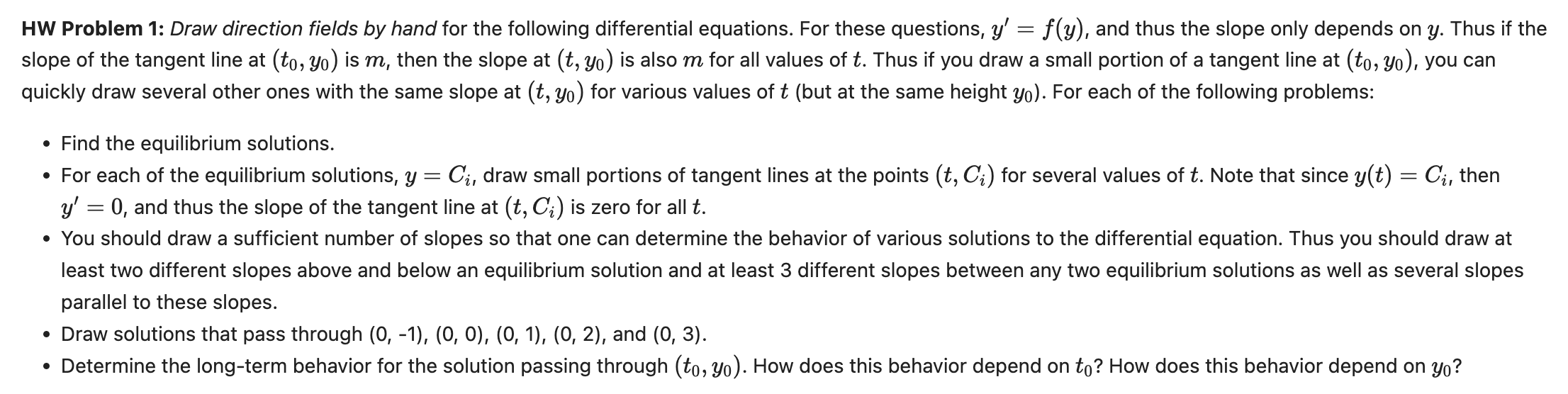 HW Problem 1: Draw direction fields by hand for the | Chegg.com