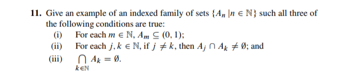 Solved 11. Give an example of an indexed family of sets An | Chegg.com