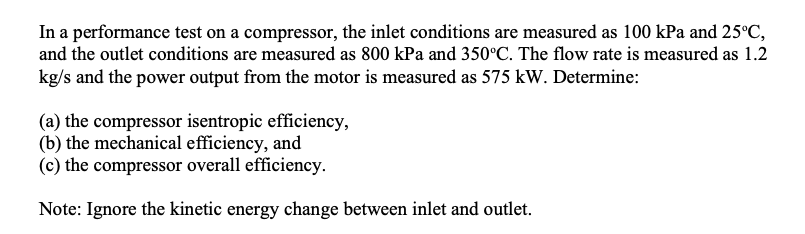 Solved In a performance test on a compressor, the inlet | Chegg.com