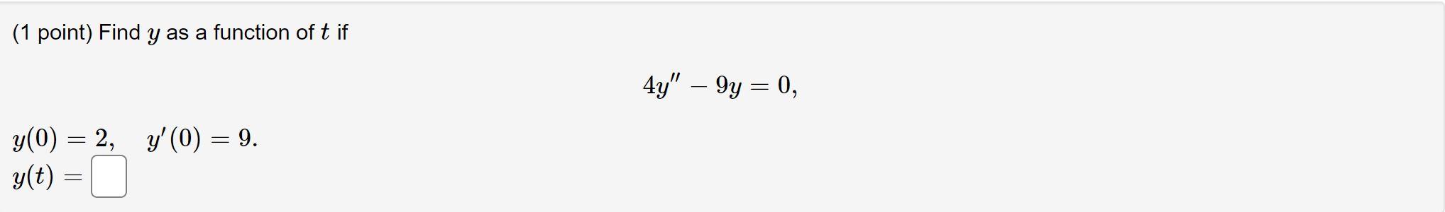 Solved Find yy as a function of tt | Chegg.com