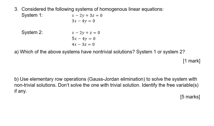 Solved 3. Considered the following systems of homogenous | Chegg.com