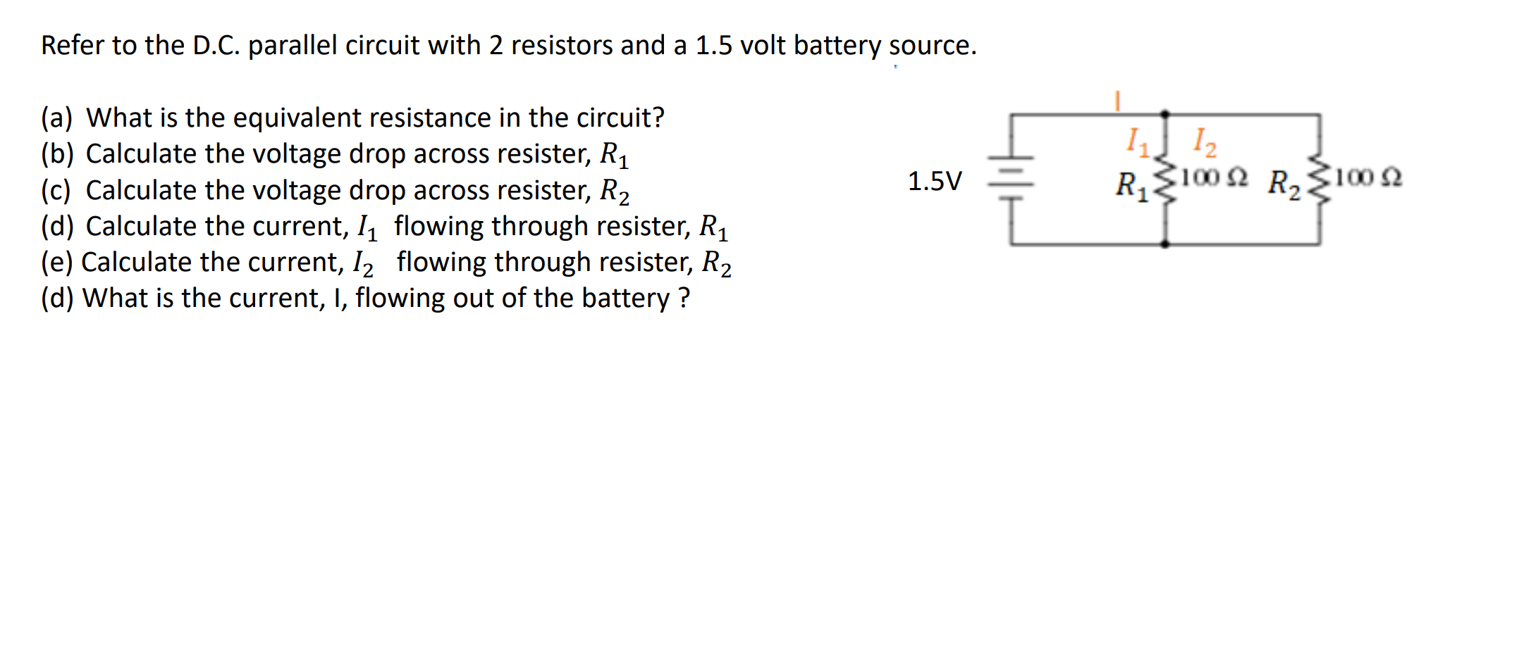 Solved Refer to the D.C. parallel circuit with 2 resistors | Chegg.com