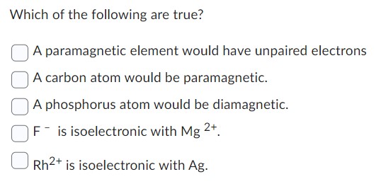 Solved Which of the following are true? A paramagnetic | Chegg.com