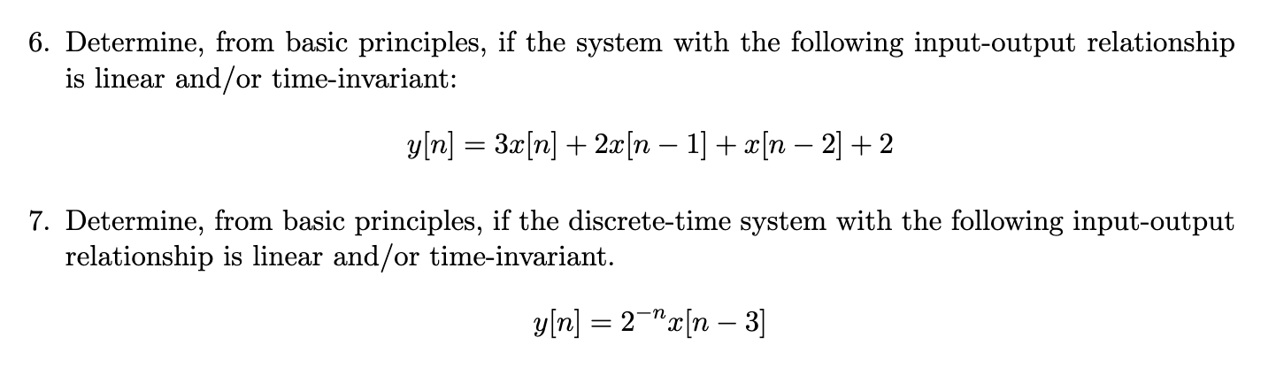 Solved 6. Determine, from basic principles, if the system | Chegg.com