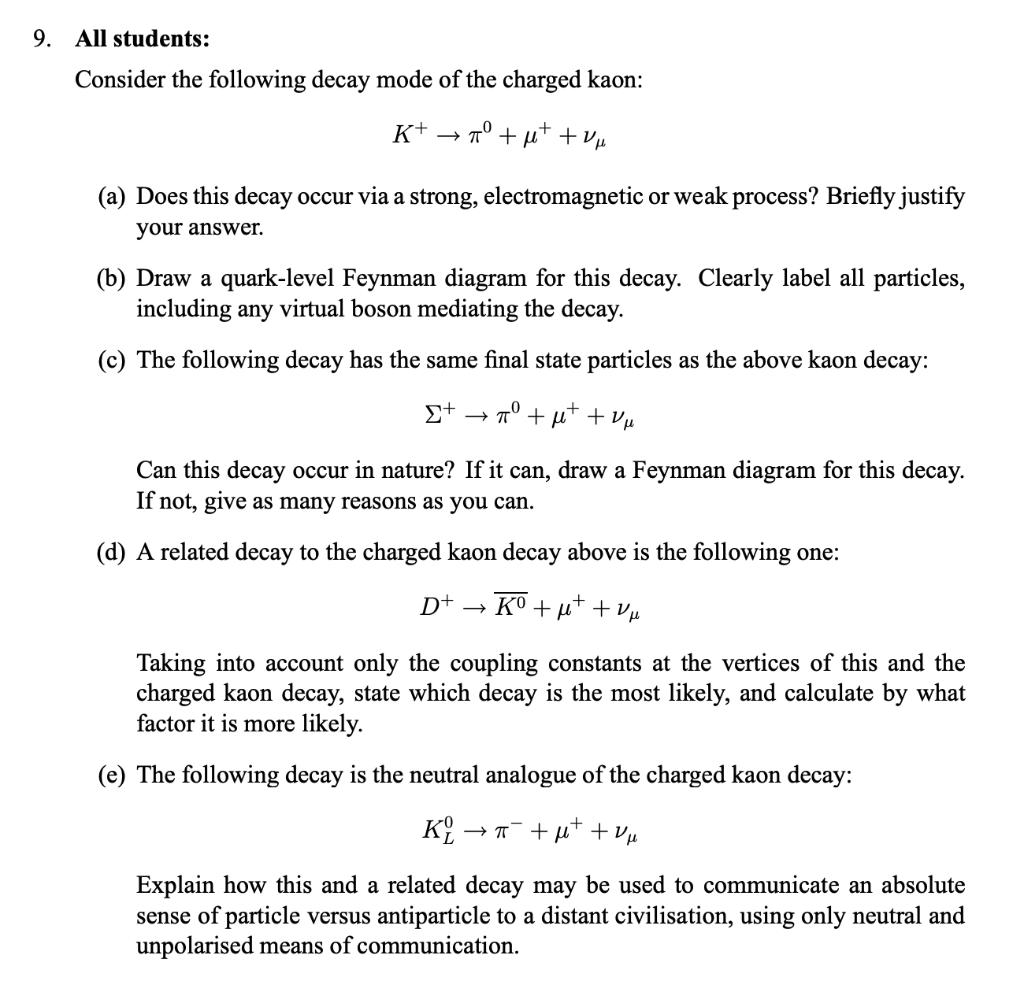 Solved 9. All students: Consider the following decay mode of | Chegg.com