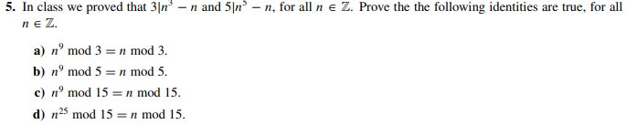 Solved 5. In class we proved that 3|nº - n and 5|nº - n, for | Chegg.com