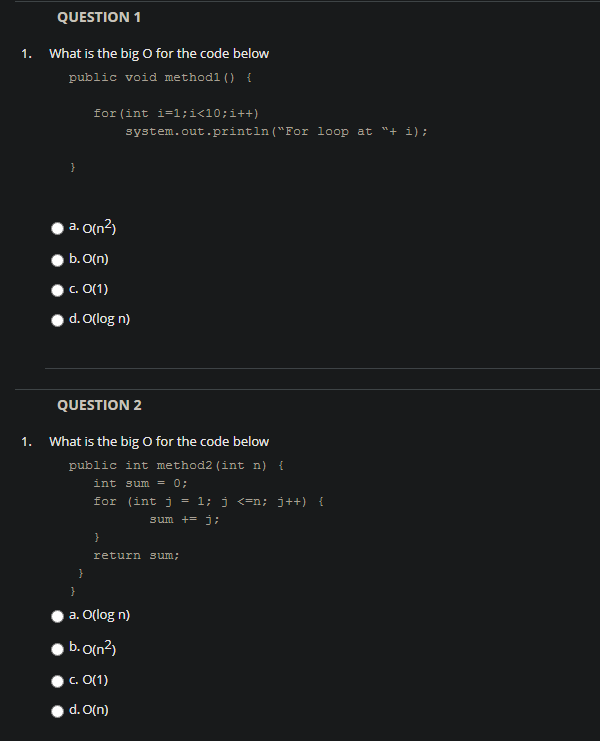 Solved QUESTION 1 1. What is the big o for the code below | Chegg.com