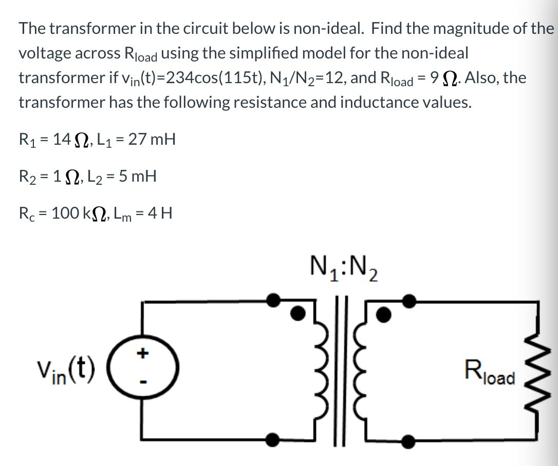 Solved The transformer in the circuit below is non-ideal. | Chegg.com