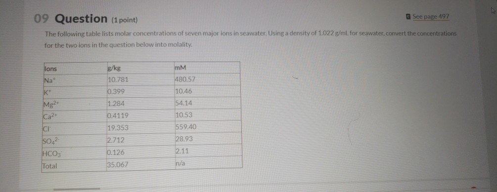 Solved 09 Question (1 point) a See page 497 The following | Chegg.com