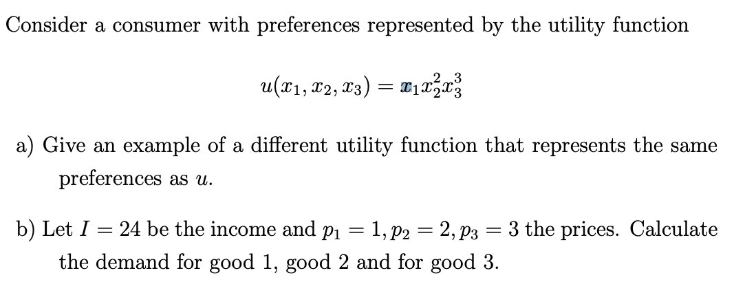 Solved Consider a consumer with preferences represented by | Chegg.com