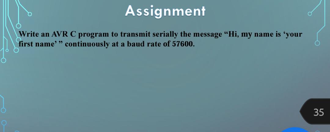 Solved Write An Avr C Program To Transmit Serially The