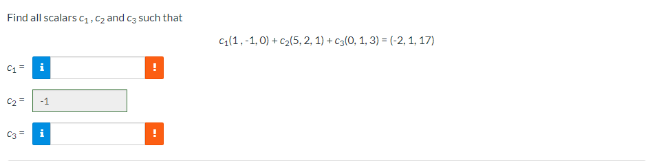 Solved Find all scalars C1,C2 and C3 such that C1(1,-1,0) + | Chegg.com