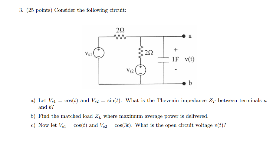 Solved 3. (25 points) Consider the following circuit: a) Let | Chegg.com