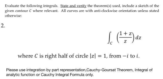 Solved Evaluate the following integrals. State and verify | Chegg.com