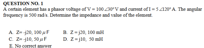 Solved QUESTION NO. 1A certain element has a phasor voltage | Chegg.com