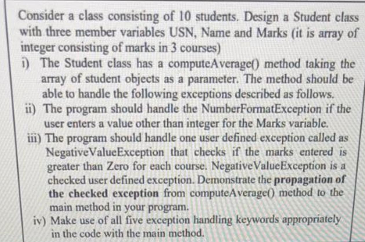 Solved Consider a class consisting of 10 students. Design a | Chegg.com