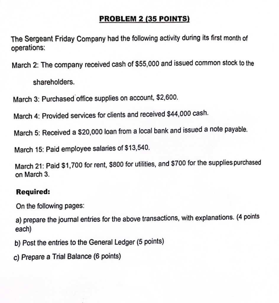Solved PROBLEM 2 (35 POINTS) The Sergeant Friday Company had | Chegg.com