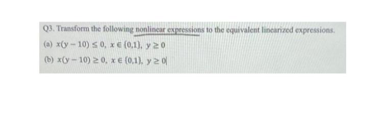 Solved Q3. Transform the following nonlinear expressions to | Chegg.com