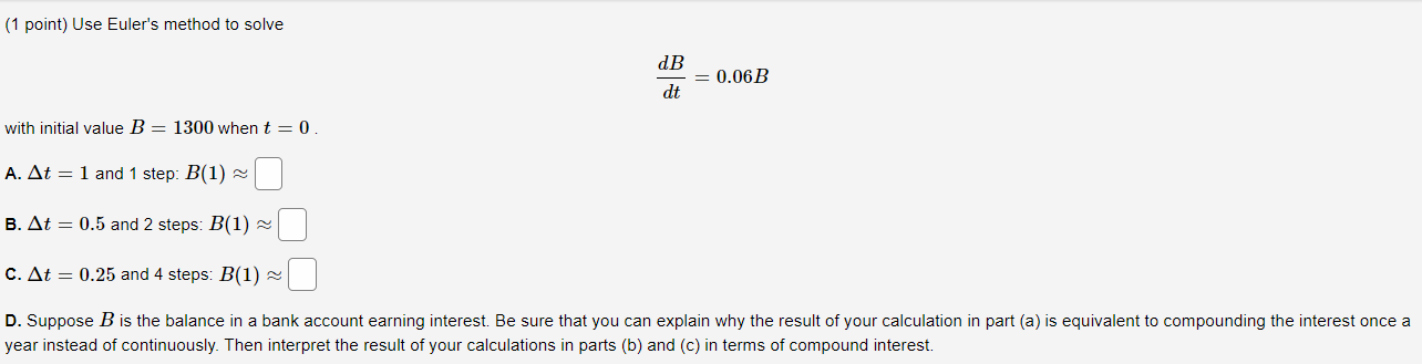 Solved 1 Point Use Euler S Method To Solve Db 0 06b Dt