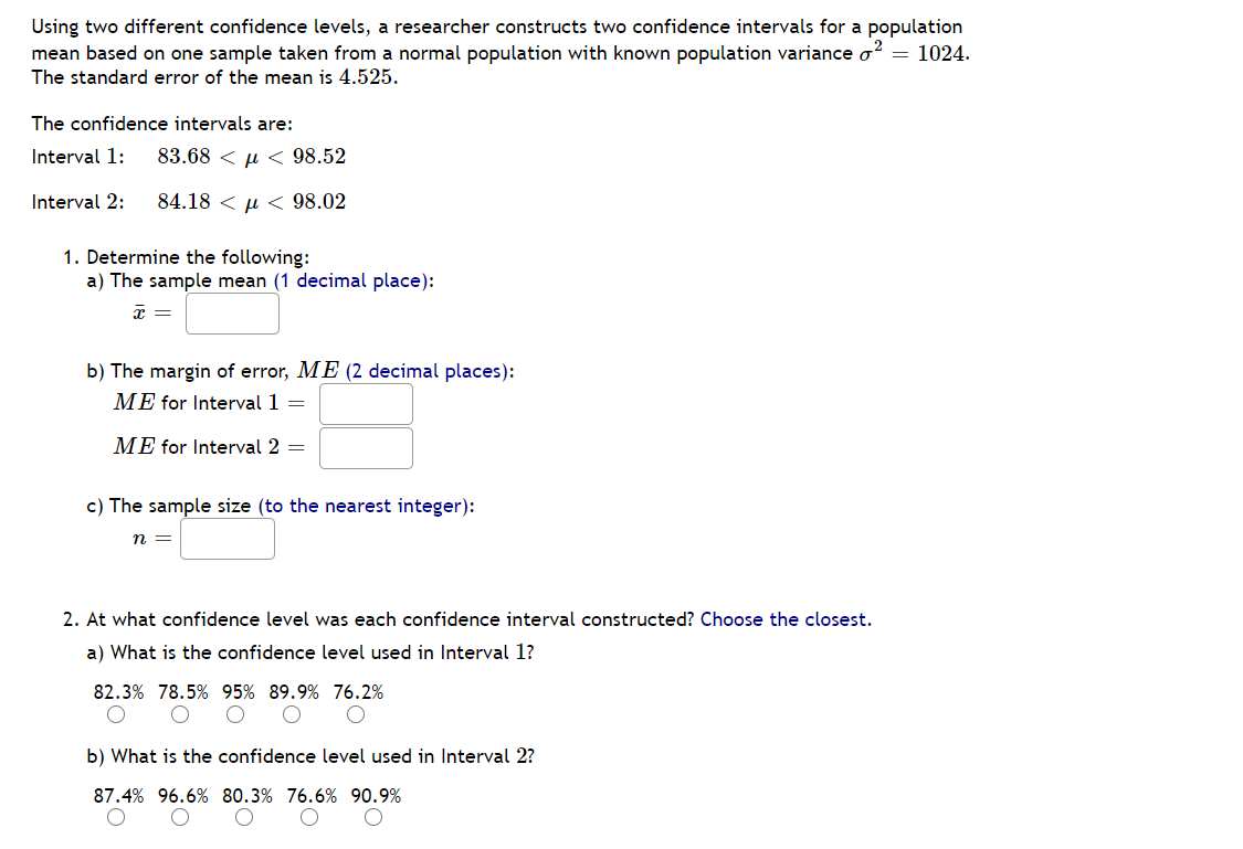 Solved Using two different confidence levels, a researcher | Chegg.com