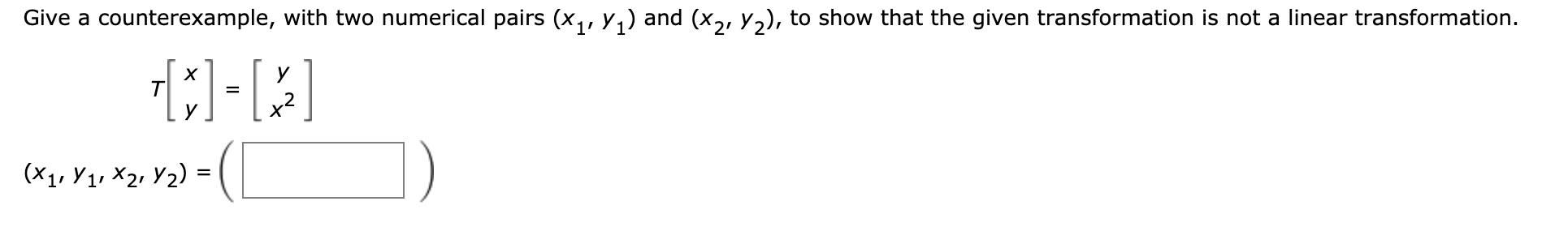 Solved Give a counterexample, with two numerical pairs | Chegg.com