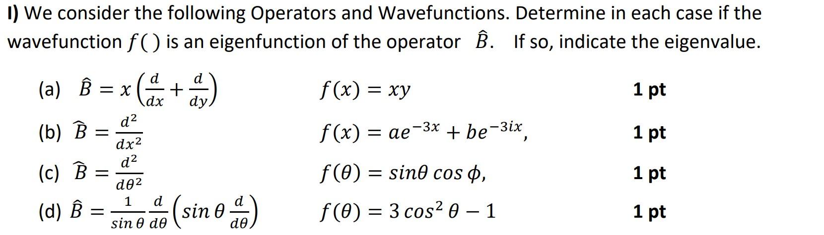 I) We consider the following Operators and | Chegg.com
