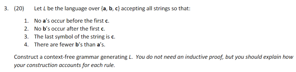 Solved 3. (20) Let L be the language over {a,b,c} accepting | Chegg.com