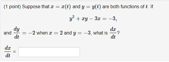 Solved (1 point) Suppose that x=x(t) and y=y(t) are both | Chegg.com