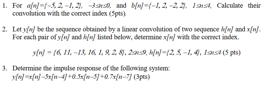 Solved 1. For a[n]={−5,2,−1,2},−3≤n≤0, and | Chegg.com