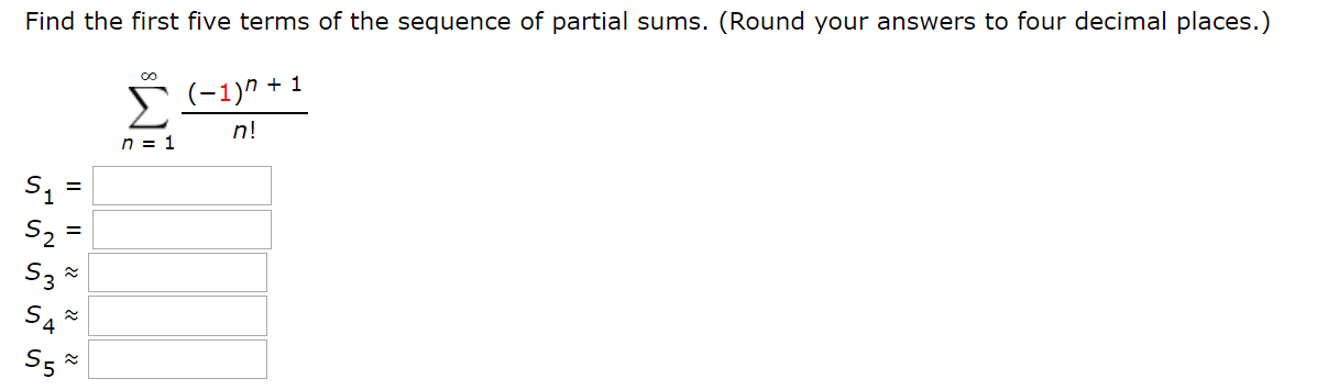 Solved Find the first five terms of the sequence of partial | Chegg.com
