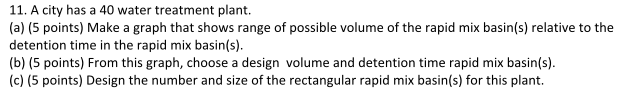 11. A city has a 40 water treatment plant. (a) (5 | Chegg.com