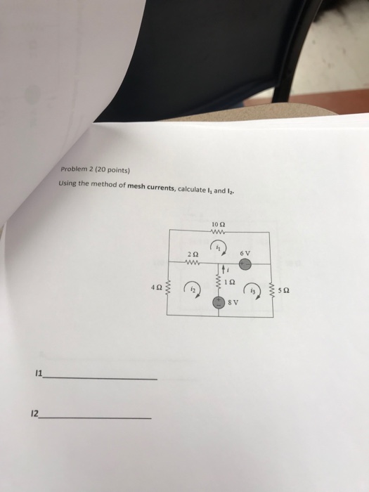 Solved Problem 2 (20 points) Using the method of mesh | Chegg.com