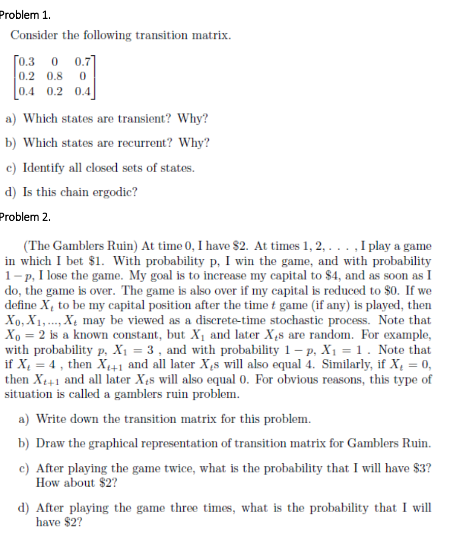 Solved Problem 1. Consider the following transition matrix. | Chegg.com