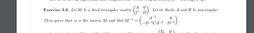 Solved Exercise 3.6. Let M be a block triangular matrix | Chegg.com